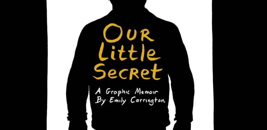 Graphic Novel Review: 'Our Little Secret' by Emily Carrington from ...